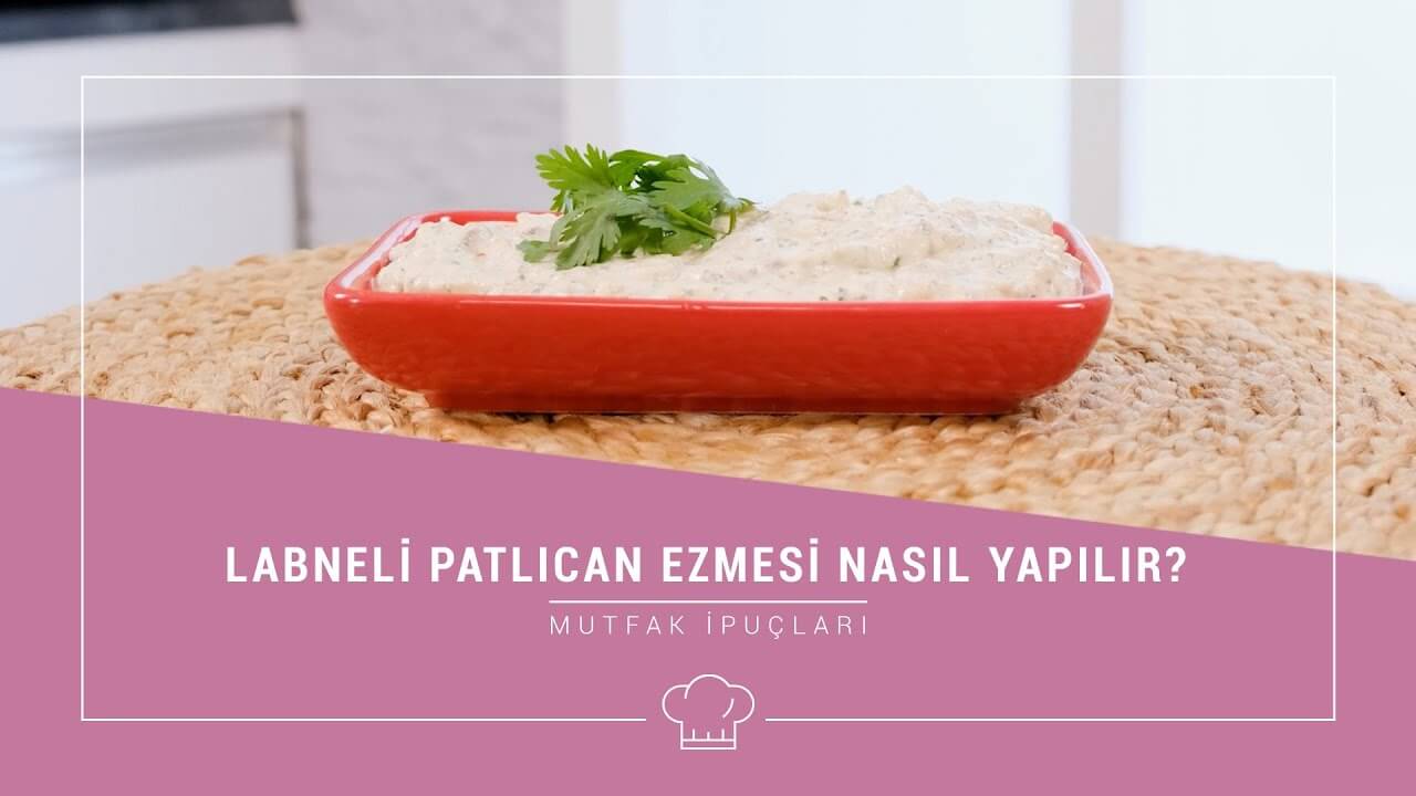 Labneli Patlıcan Ezmesi Nasıl Yapılır? | Mucize Lezzetler