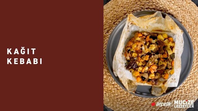 Kağıt Kebabı Tarifi | Mucize Lezzetler